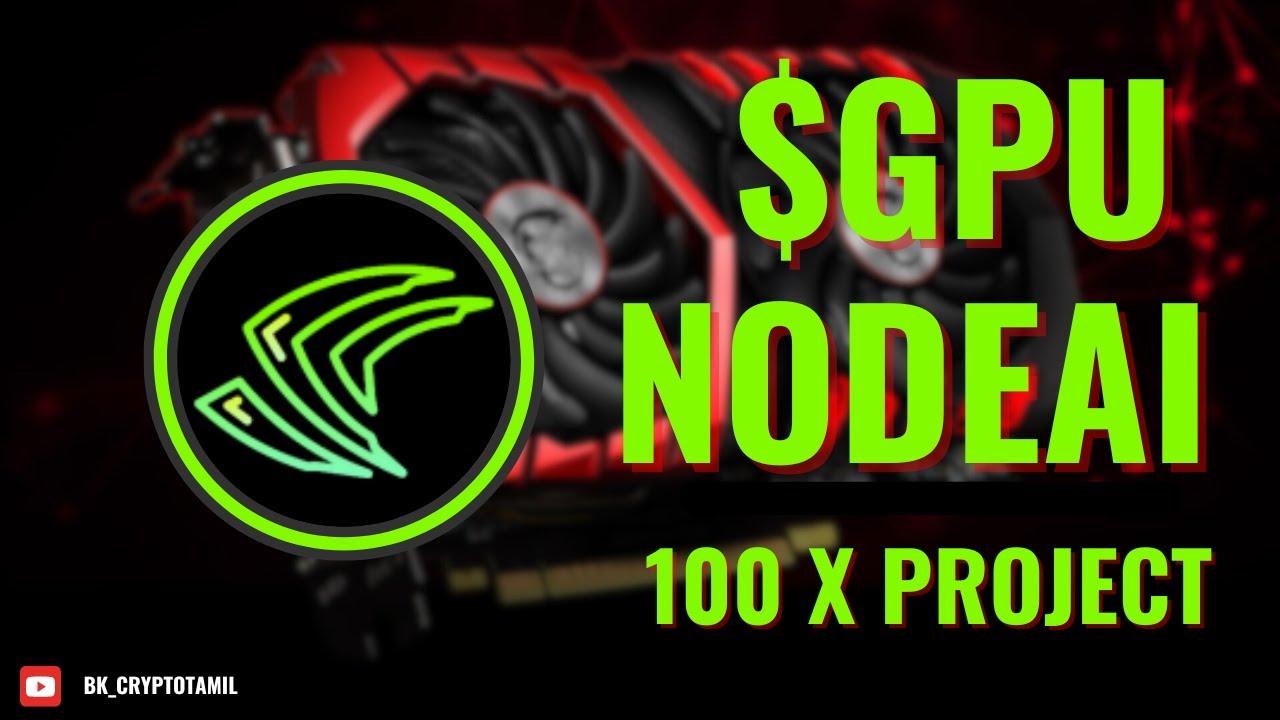 $GPU Node AI Project -- Mexc Listing -- 100X Project --Explained in Tamil #btc #gpu #altcoins ...