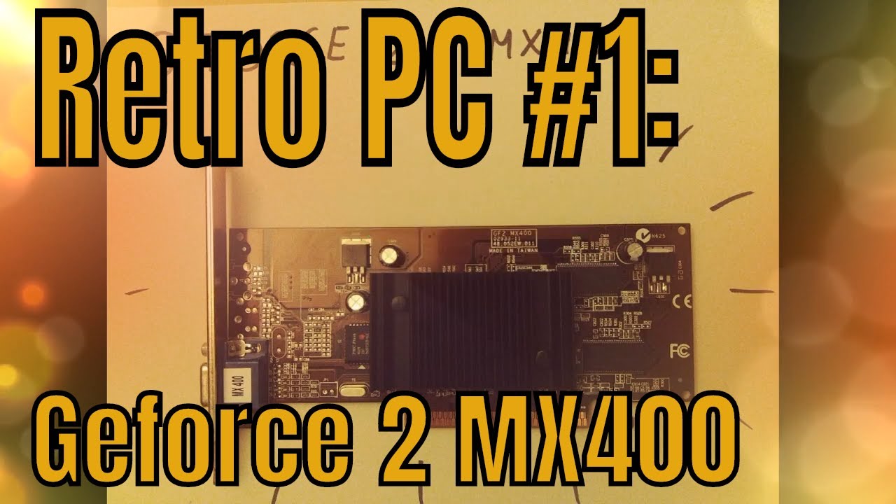 Retro PC #1: Geforce 2 MX400 teszt - YouTube