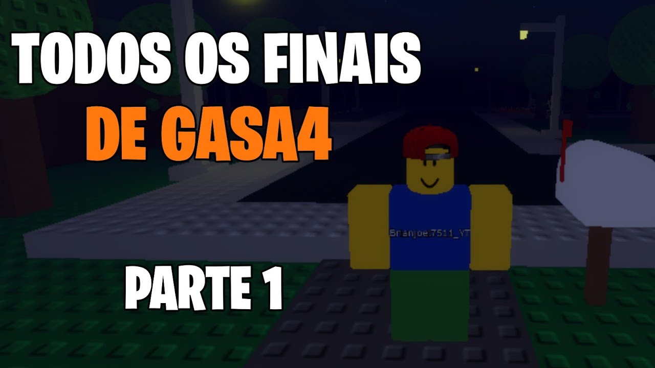 Todos os Finais de GASA 4 (Parte 1) - YouTube
