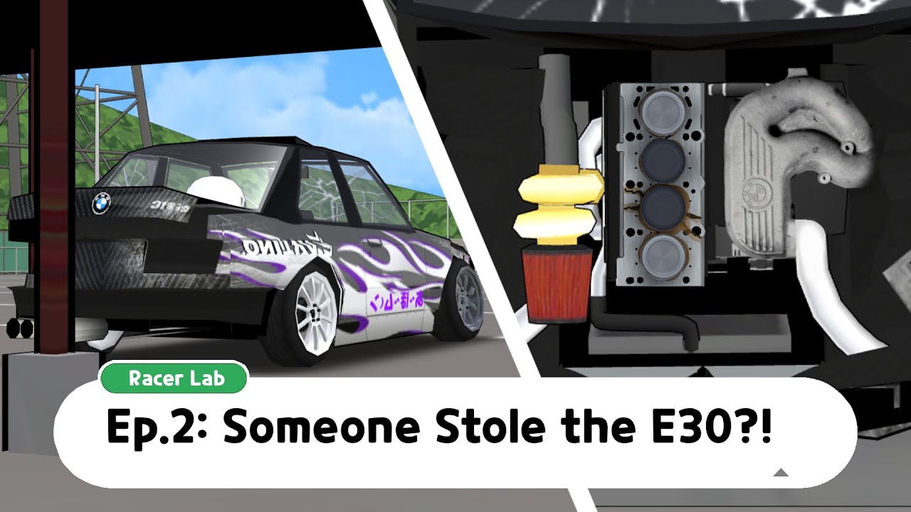 Racer Lab Ep.2 | Someone Stole the E30?! | If FR Legends had story mode ...
