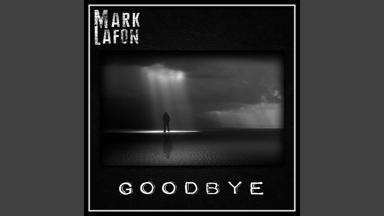 Goodbye - YouTube