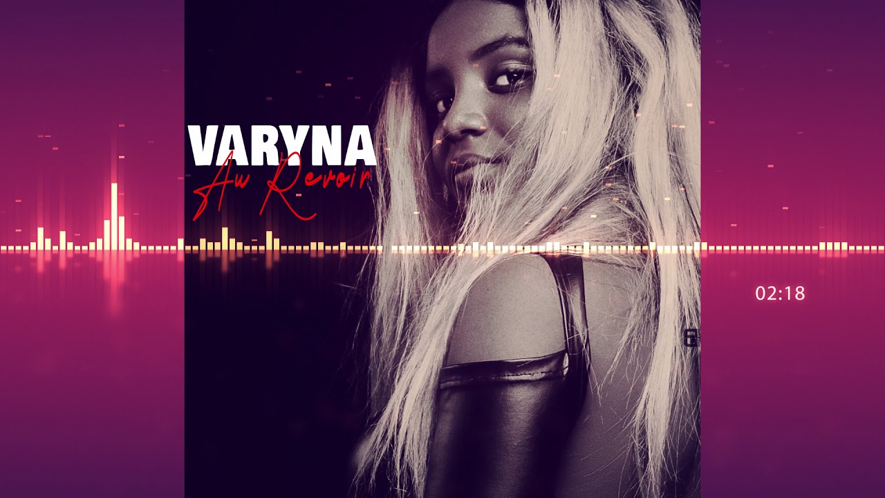 Varyna - Au revoir - YouTube