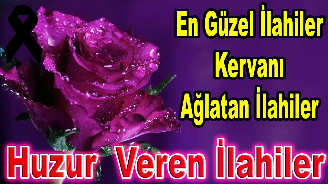 En Güzel İlahiler🌹Karışık Türkçe İlahiler🌹Huzur Veren İlahiler🌹Ağlatan ...