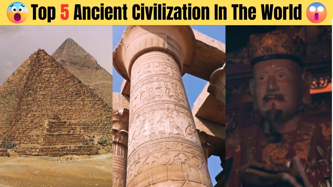 Top 5 Ancient Civilizations That Shaped ! - YouTube