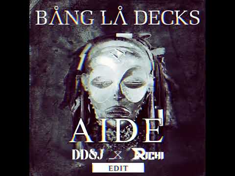 AIDE - (DD&J X RICHI) EDIT