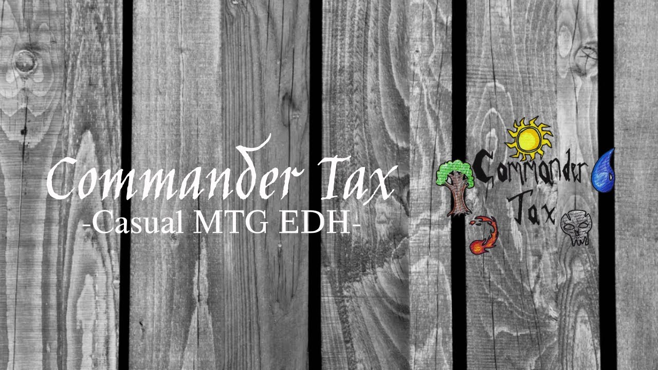 Welcome to Commander Tax! - YouTube