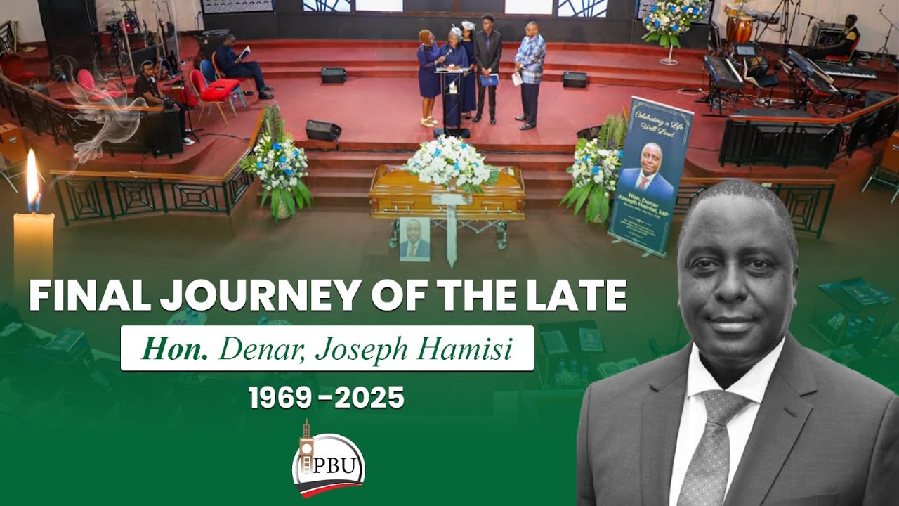 Final Journey Of Hon. Joseph Denar Hamisi, MP. - YouTube
