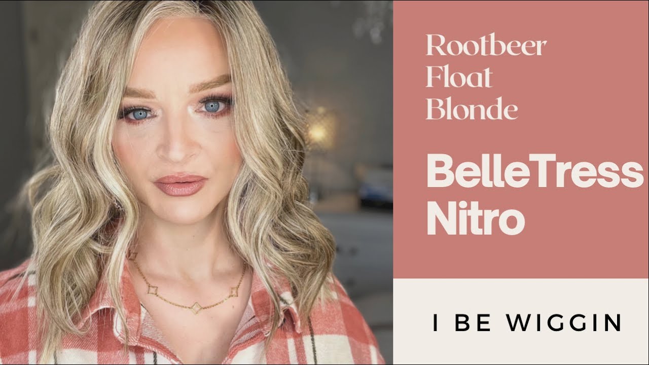 Review of Nitro by Belle Tress in Rootbeer Float Blonde, COMPARISON to ...