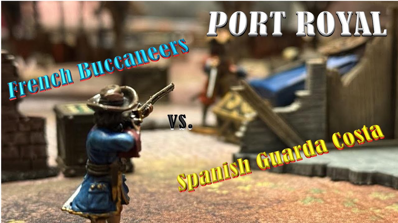 Port Royal: Spanish Guarda Costa vs. French Buccaneers - YouTube