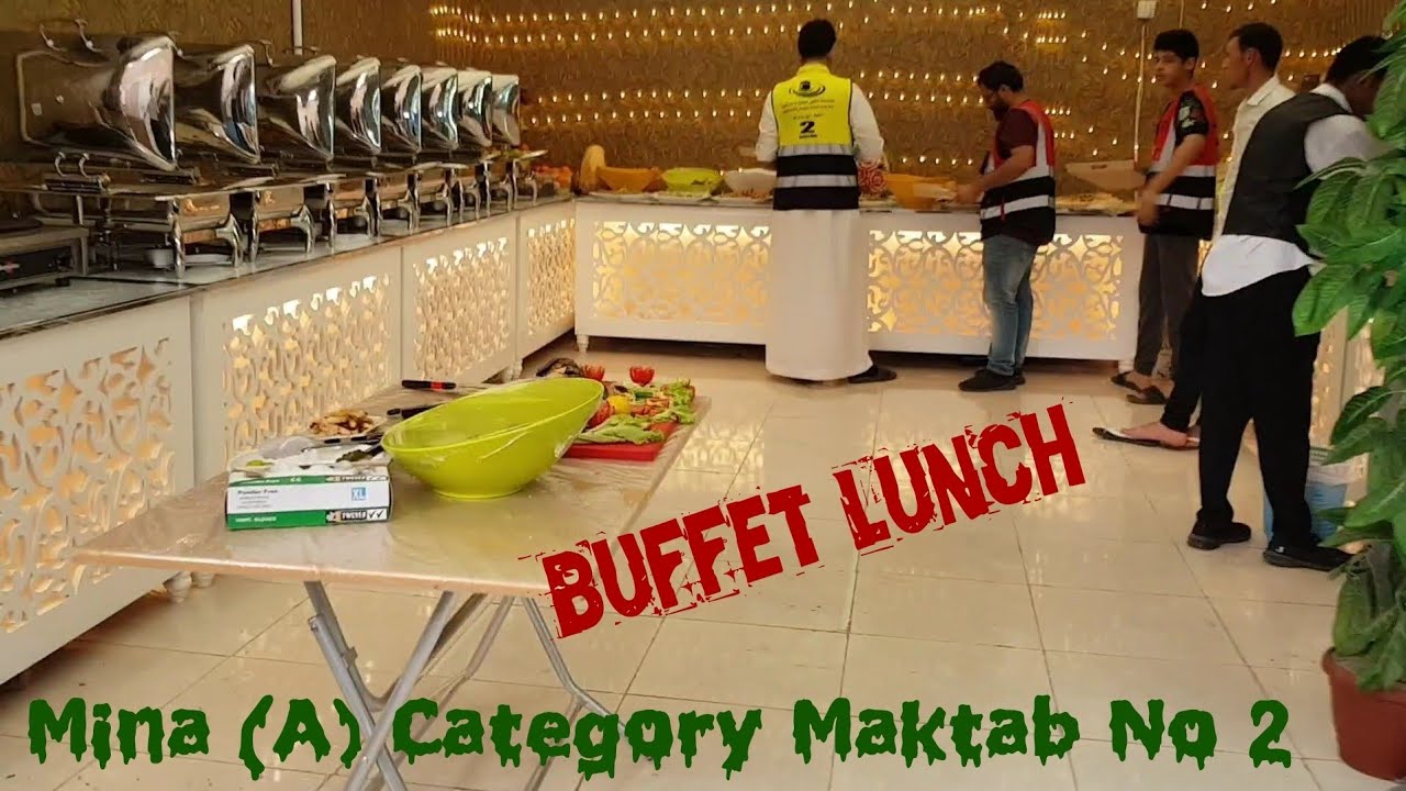 Lunch time (A) Category Maktab Number 2 Mina Makkah - YouTube