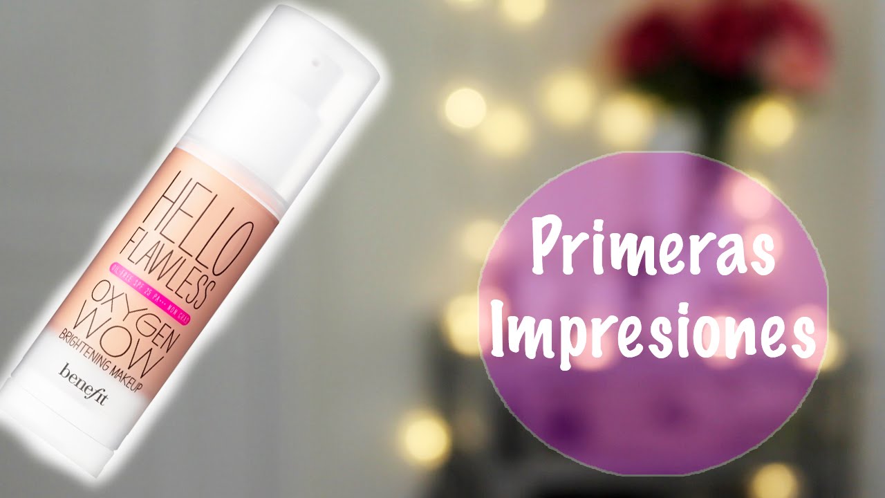 Primeras Impresiones Benefit Hello Flawless - YouTube