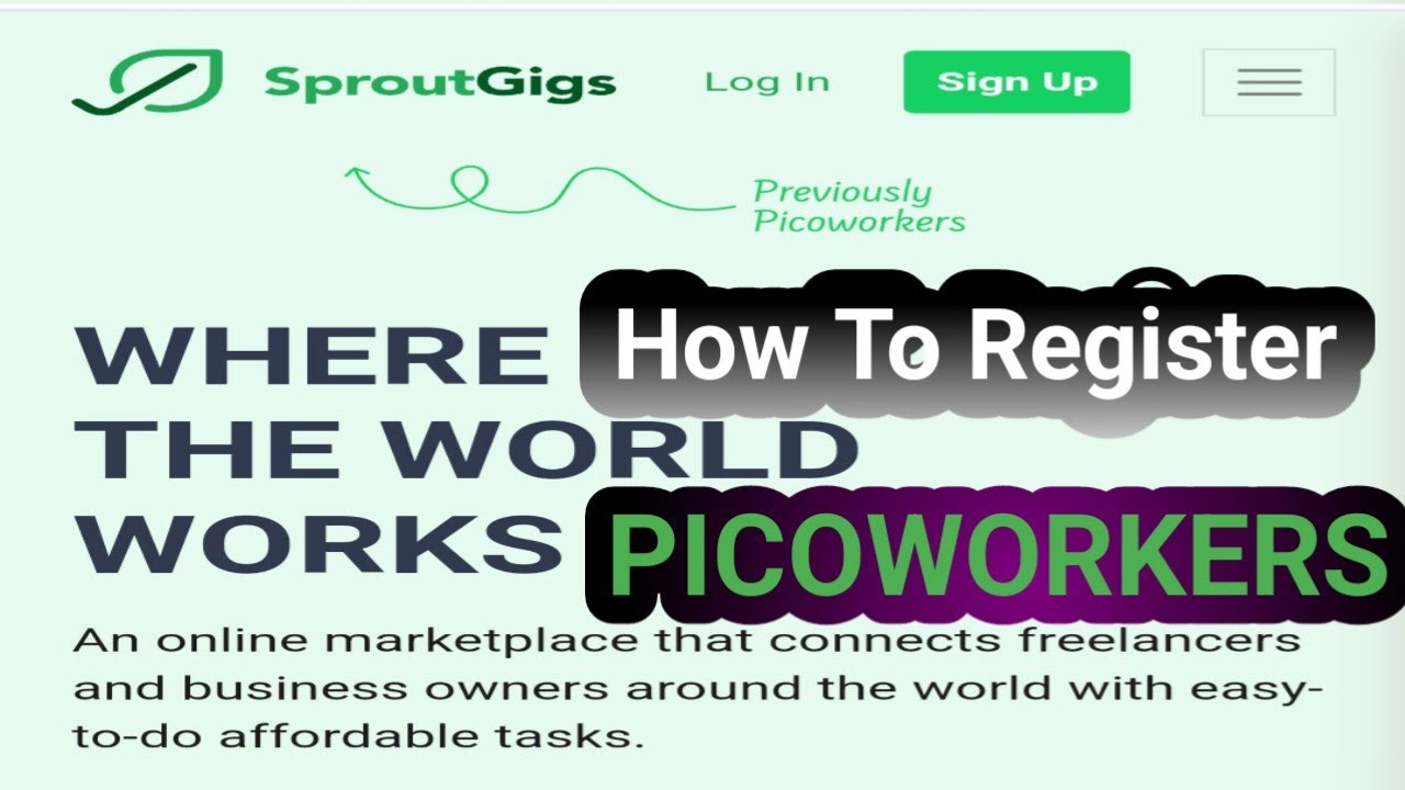 How To Register On SproutGigs / Picoworkers | কিভাবে SproutGigs / Picoworkers এ খুলবেন । - YouTube