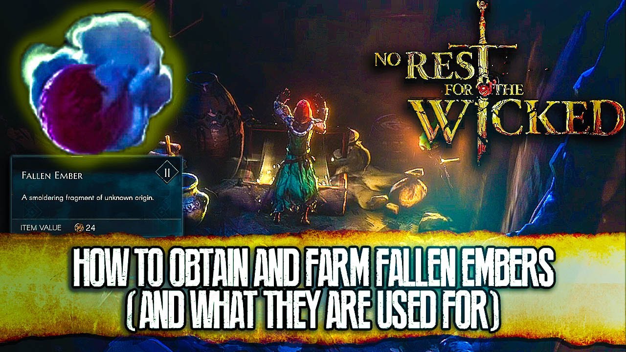 How to obtain/farm Fallen Embers and what they're used for - No Rest ...