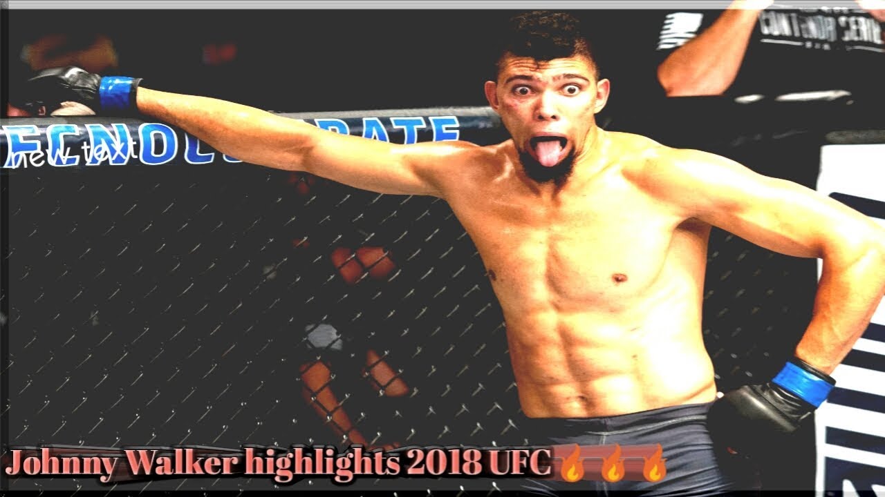 UFC 🔥Johnny Walker UFC fighter Highlights 2018🔥🔥🔥 - YouTube