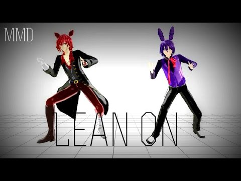 [MMD x FNAF]Lean On[Motion DL] - YouTube