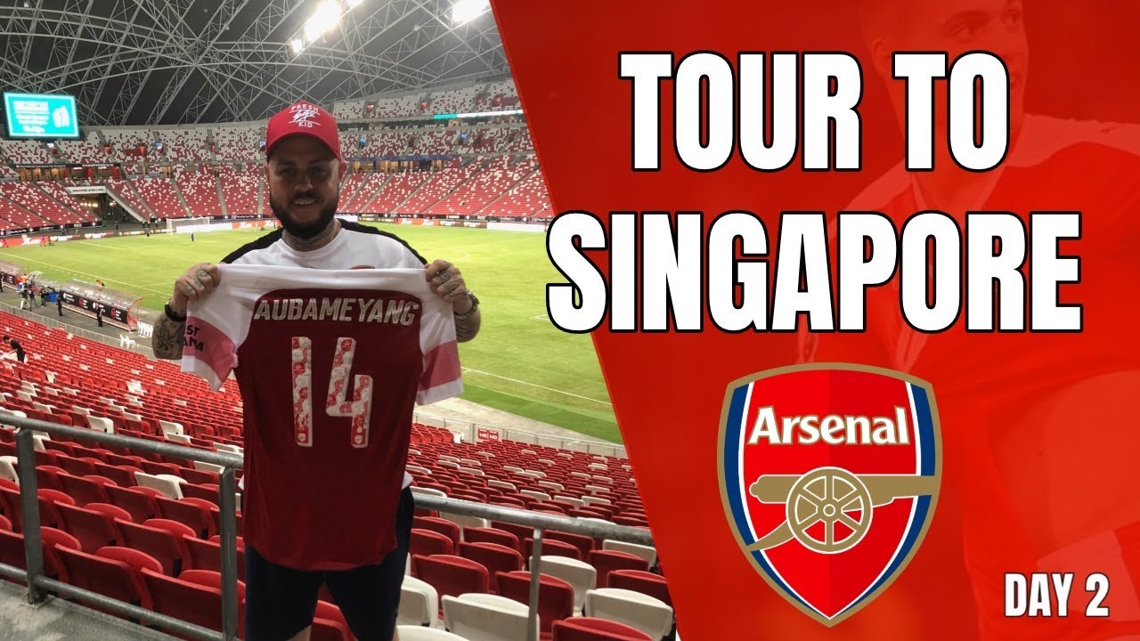 Arsenal's Singapore Tour - Day 2 - Plus the Matchday Vlog - YouTube