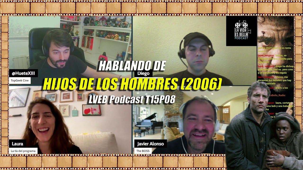 Hablando de 'Hijos de los hombres' (2006) - LVEB Podcast - YouTube