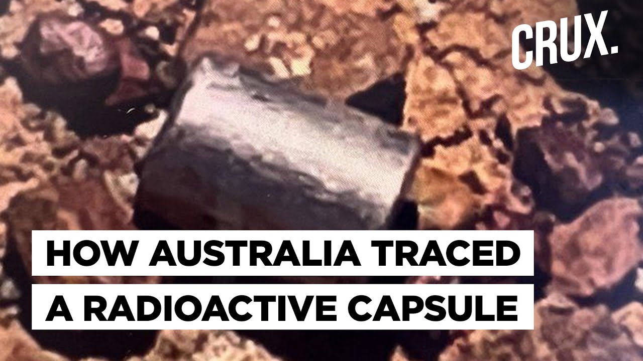‘Coin-Sized’ Radioactive Capsule On A 1,400 km Highway l Australia’s ...