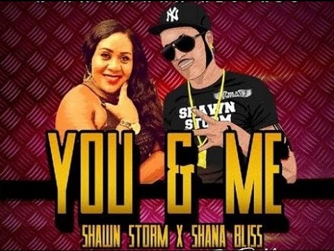 Shawn Storm & Shana Bliss - You & Me | Pink Eye Riddim | September 2015 ...
