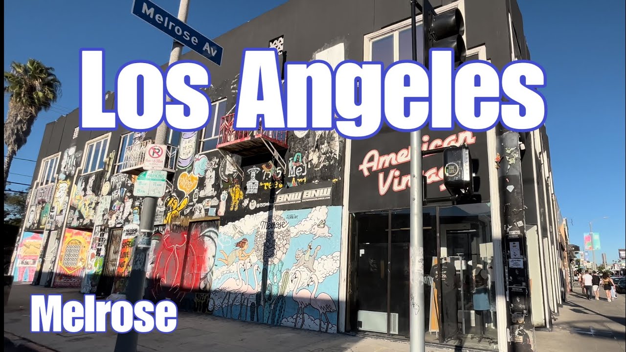 Melrose, Los Angeles California United States 🇺🇸 4K 60fps Walk Street ...