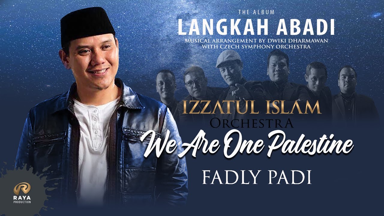 FADLY PADI - WE ARE ONE WE ARE PALESTINE * KONSER LANGKAH ABADI IZZATUL ...