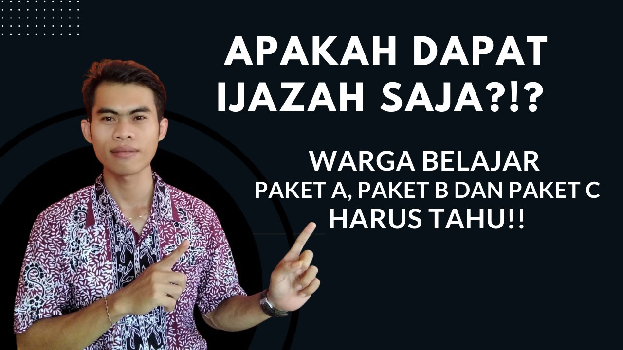 Seperti Ini Proses Pendidikan Kesetaraan Paket A, Paket B dan Paket C ...