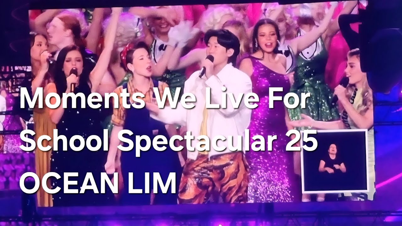 Moments We Live For | 2025 School Spectacular | Remarkable | OCEAN LIM ...