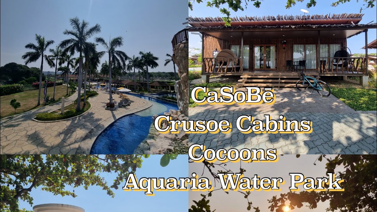 Crusoe Cabins Cocoons Aquaria Waterpark at Casobē Calatagan Batangas ...