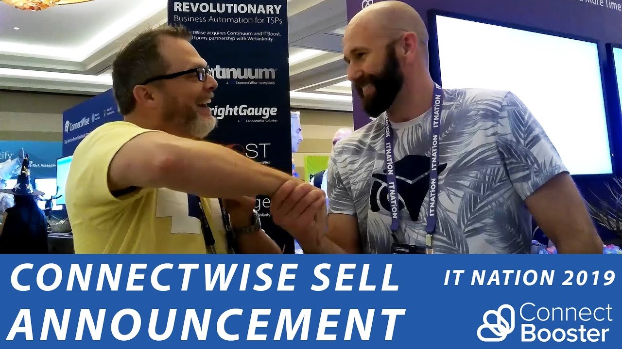 IT Nation 2019 ConnectWise Sell Announcement | ConnectBooster.com - YouTube