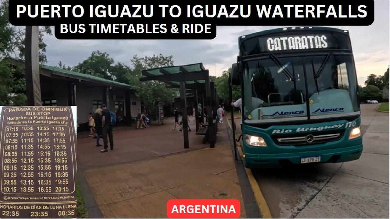 PUERTO IGUAZU TO IGUAZU FALLS (ARGENTINIAN SIDE) | BUS TIME TABLE ...