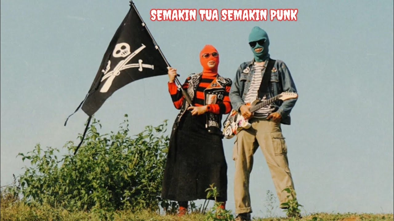semakin tua semakin punk - YouTube
