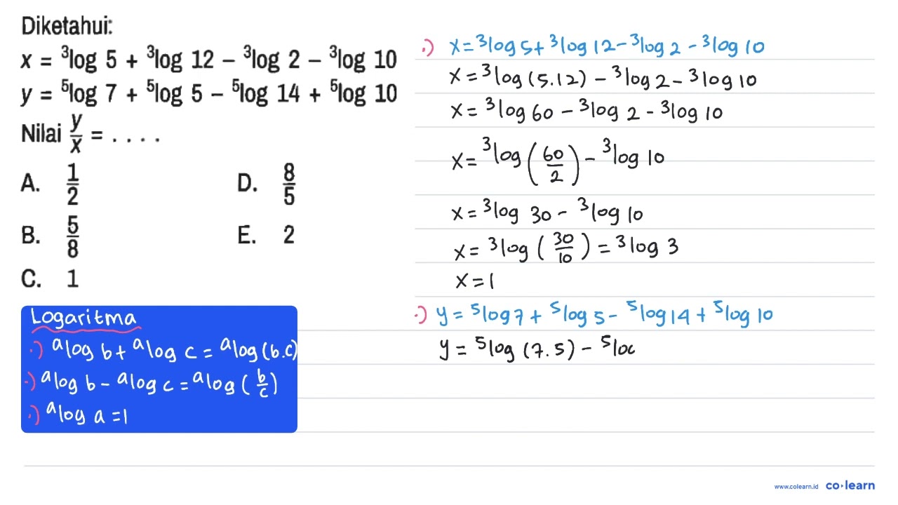 Diketahui X 3log5 3log12 3log2 3log10 Y 5log7 5log5 5log14 Diketahui X 3log5 3log12 3log2 3log10 Y 5log7 5log5 5log14