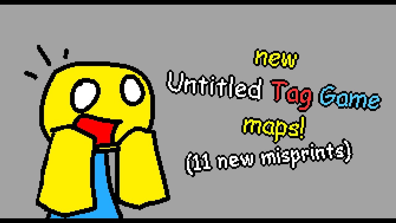 [NEW] Untitled Tag Game Map Misprints Showcase + EXTRA MAP - YouTube