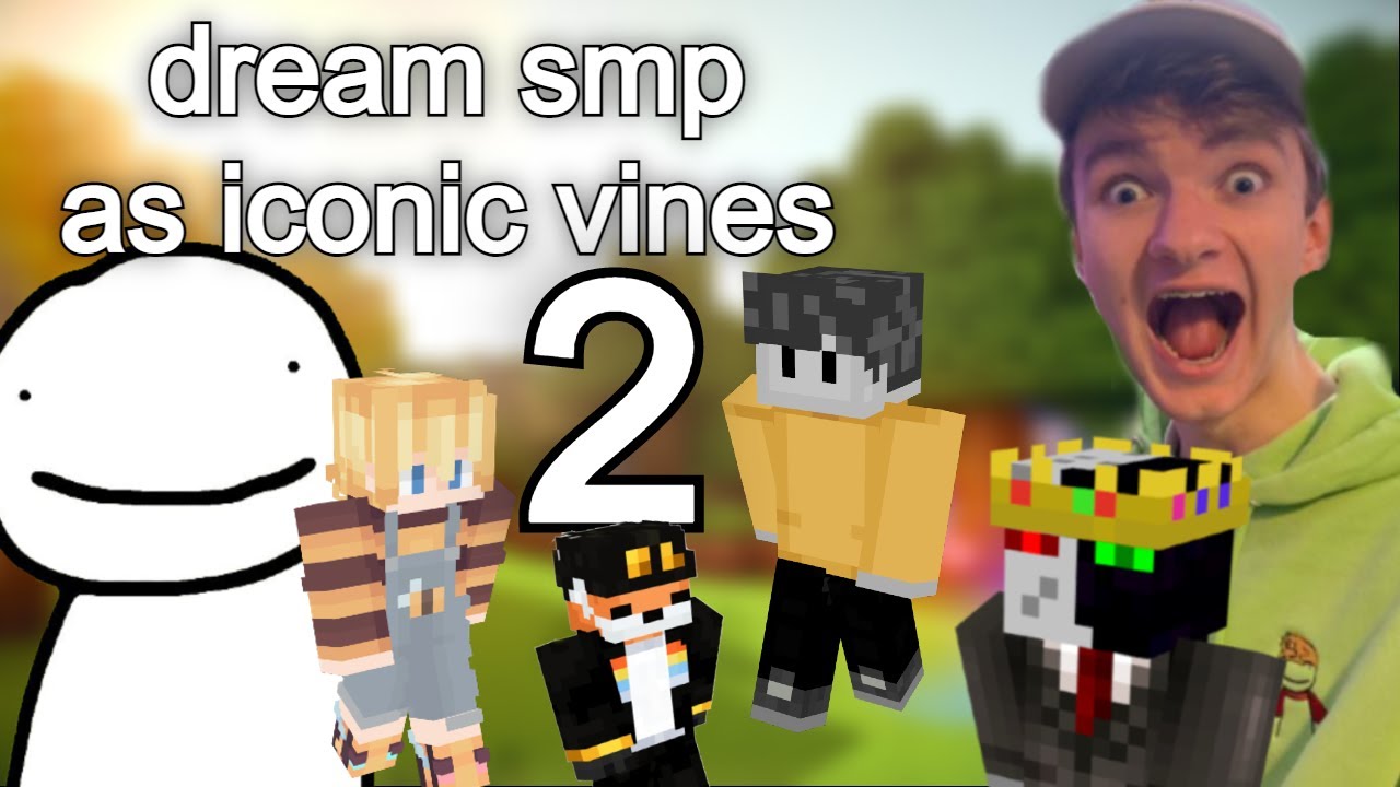 dream smp as ICONIC vines 2 - YouTube