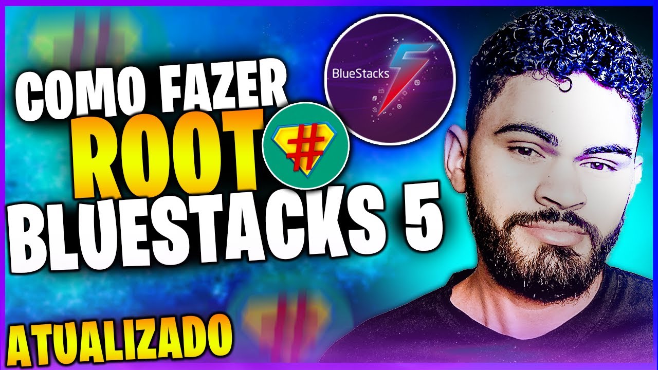 [ ATUALIZAD0 ] Como fazer ROOT no BLUESTACKS 5 na nova versão + COLOR ...