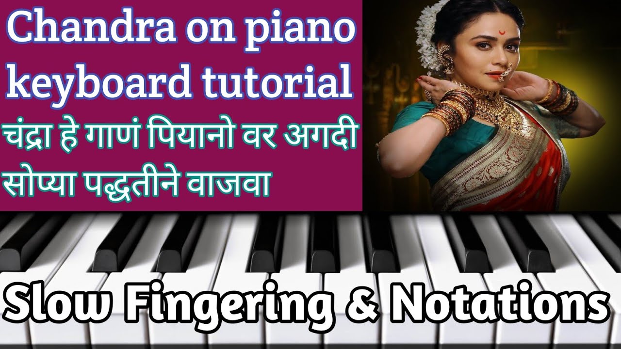 चंद्रा | Chandra | Chandramukhi | Piano Tutorial | Slow Fingering | Notations | Keyboard ...