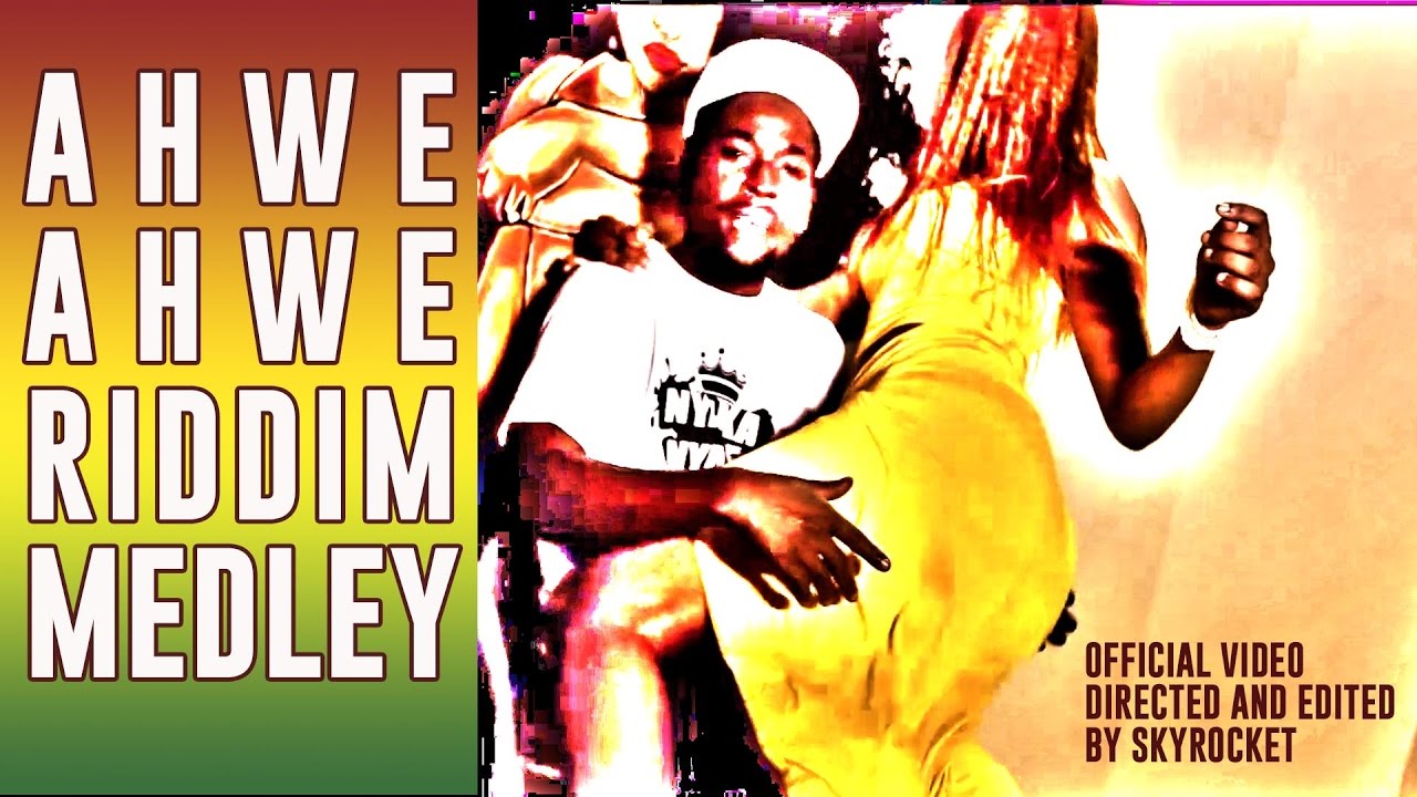 AHWE AHWE RIDDIM MEDLEY (Official by SkyRocket) - YouTube