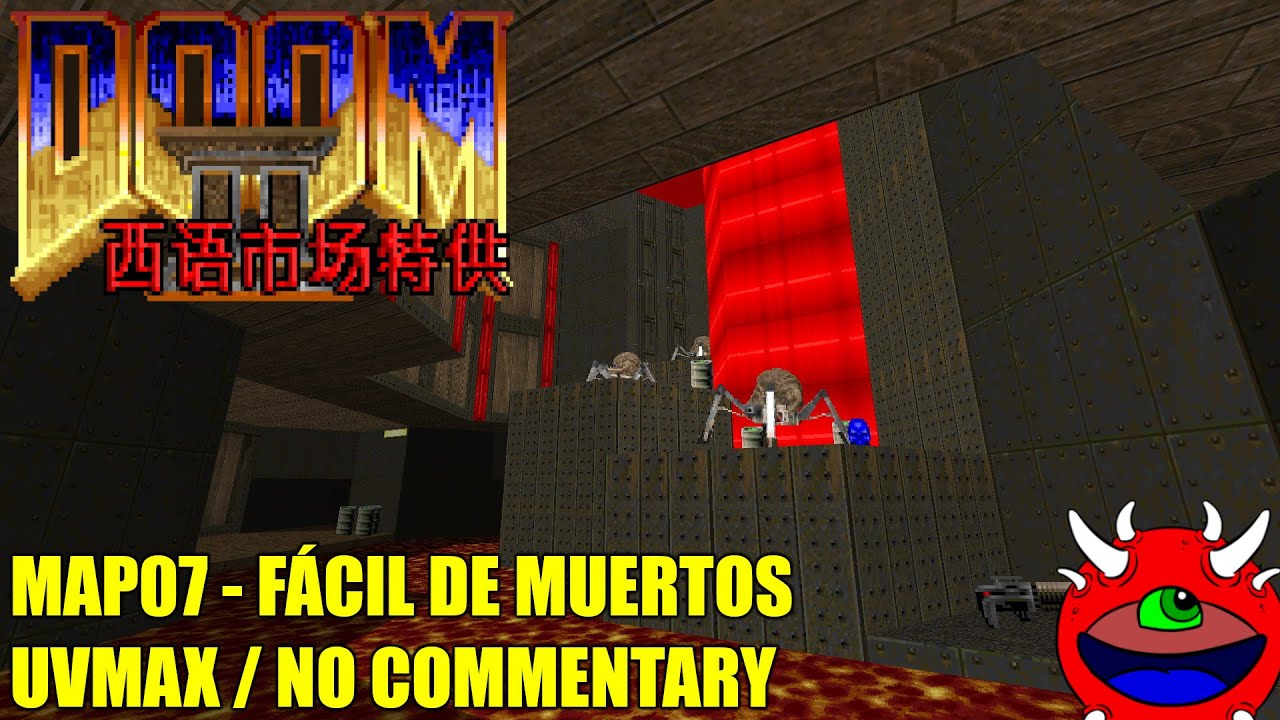 Doom 2 In Spain Only - MAP07 Fácil de Muertos - All Secrets No ...