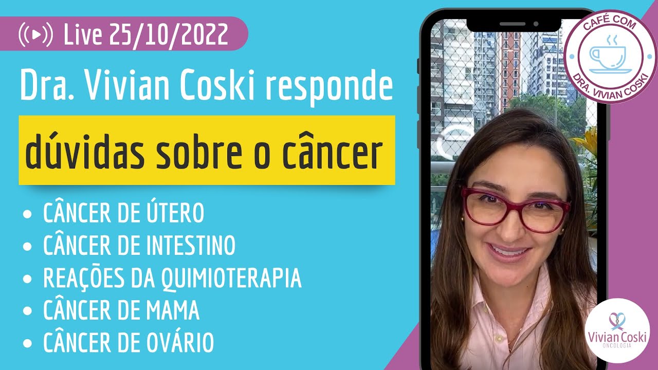 Dra. Vivian Coski responde dúvidas sobre o câncer - YouTube