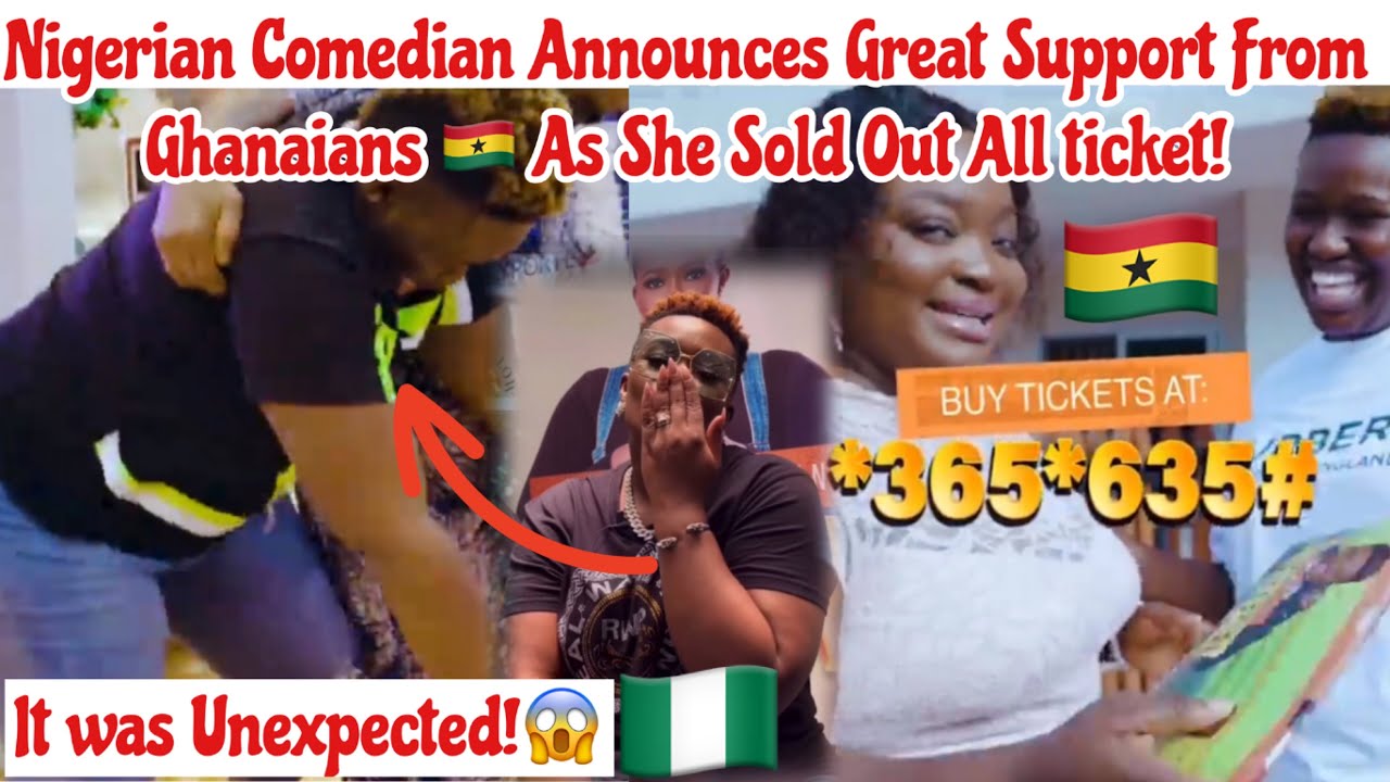 Nigerian Comedian Announces Great Support from Ghanaians as All tickets ...