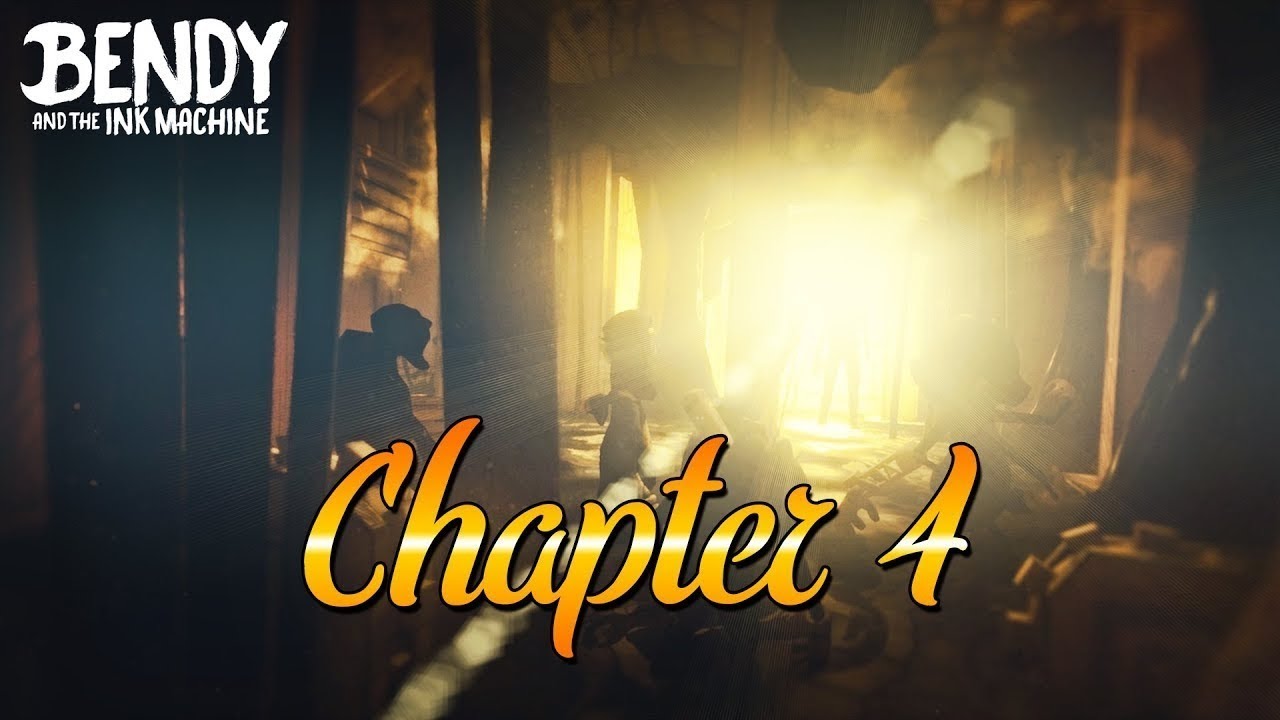 BENDY AND THE INK MACHINE CHAPTER 4 - YouTube