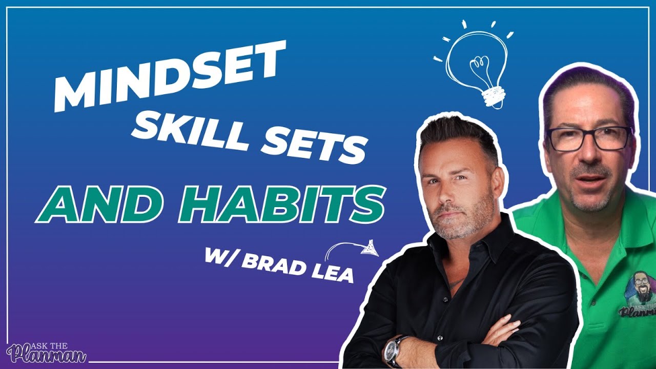 EP 50 | Mindset, Skill Sets and Habits with Brad Lea - YouTube