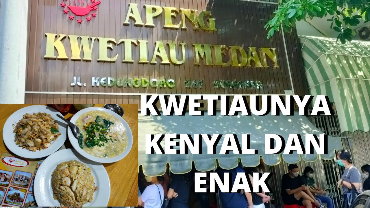 KWETIAU APENG SURABAYA || KENYALNYA BENERAN PAS ... PENGUNJUNG SAMPAI RELA ANTRI !! - YouTube