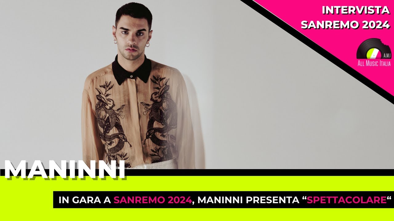 Sanremo 2024: Maninni presenta "Spettacolare". L'intervista - YouTube