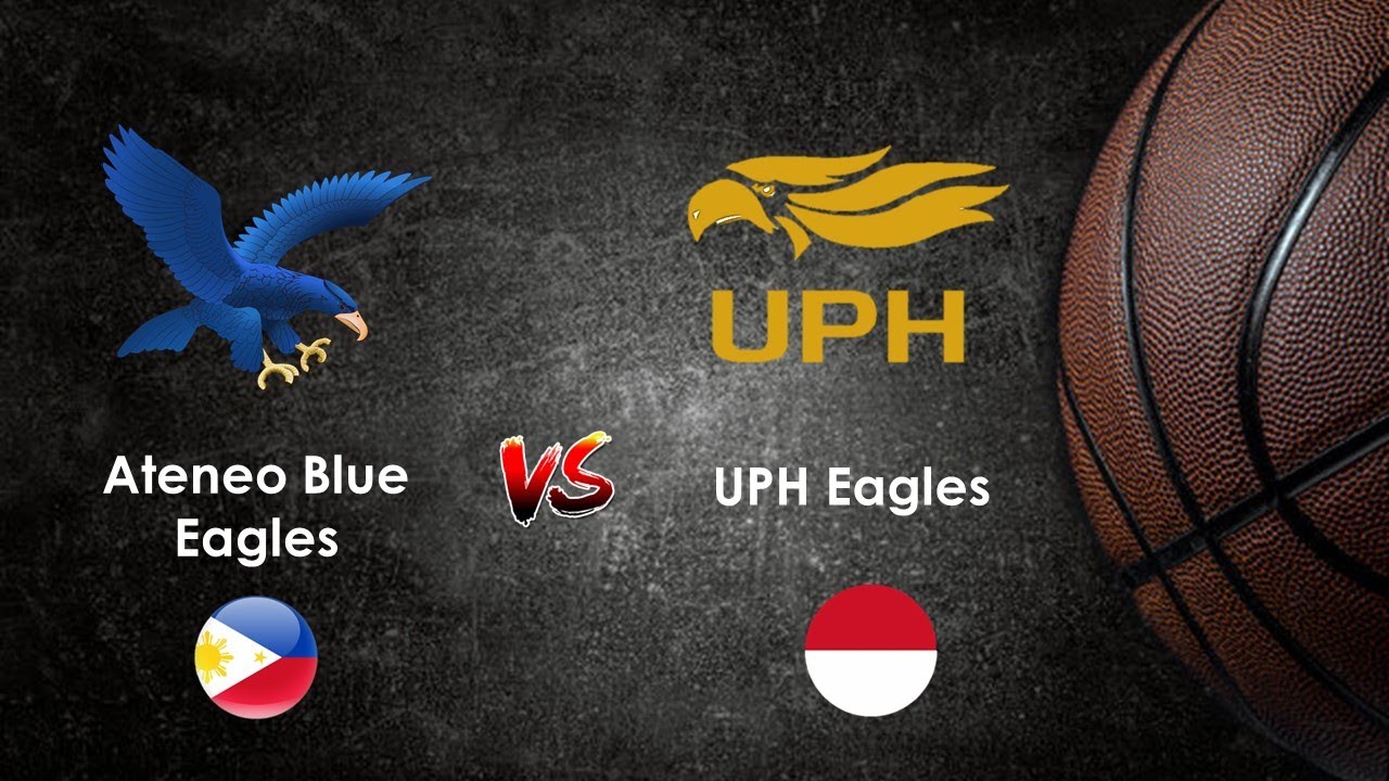 ATENEO BLUE EAGLES (PHILIPPINES) VS. UPH EAGLES (INDONESIA) - WORLD ...