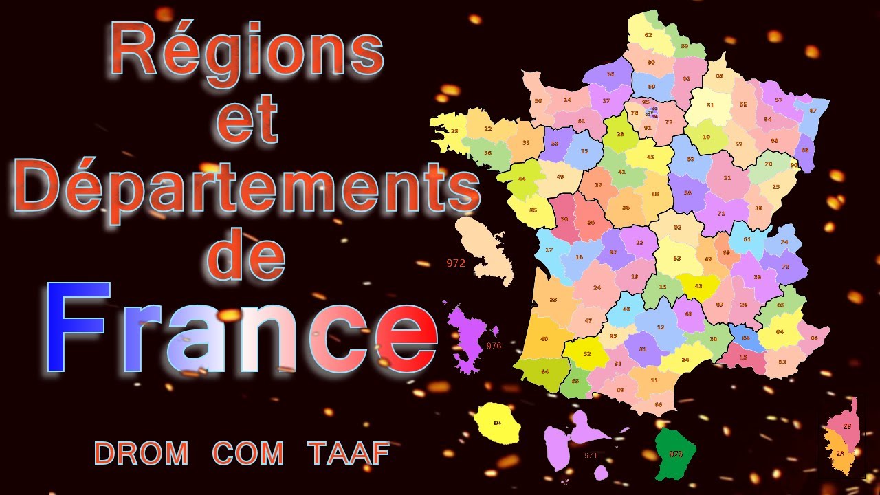 LES RÉGIONS ET DÉPARTEMENTS DE FRANCE ET D'OUTRE MER, DROM, COM, TAAF ...