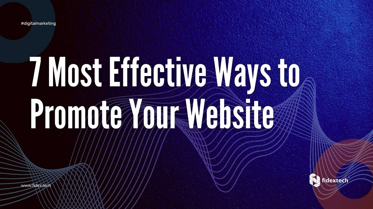 7 Most Effective Ways to Promote Your Website - YouTube