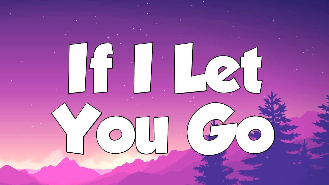 If I let You Go (lyrics) - Westlife (Lyrics) - YouTube