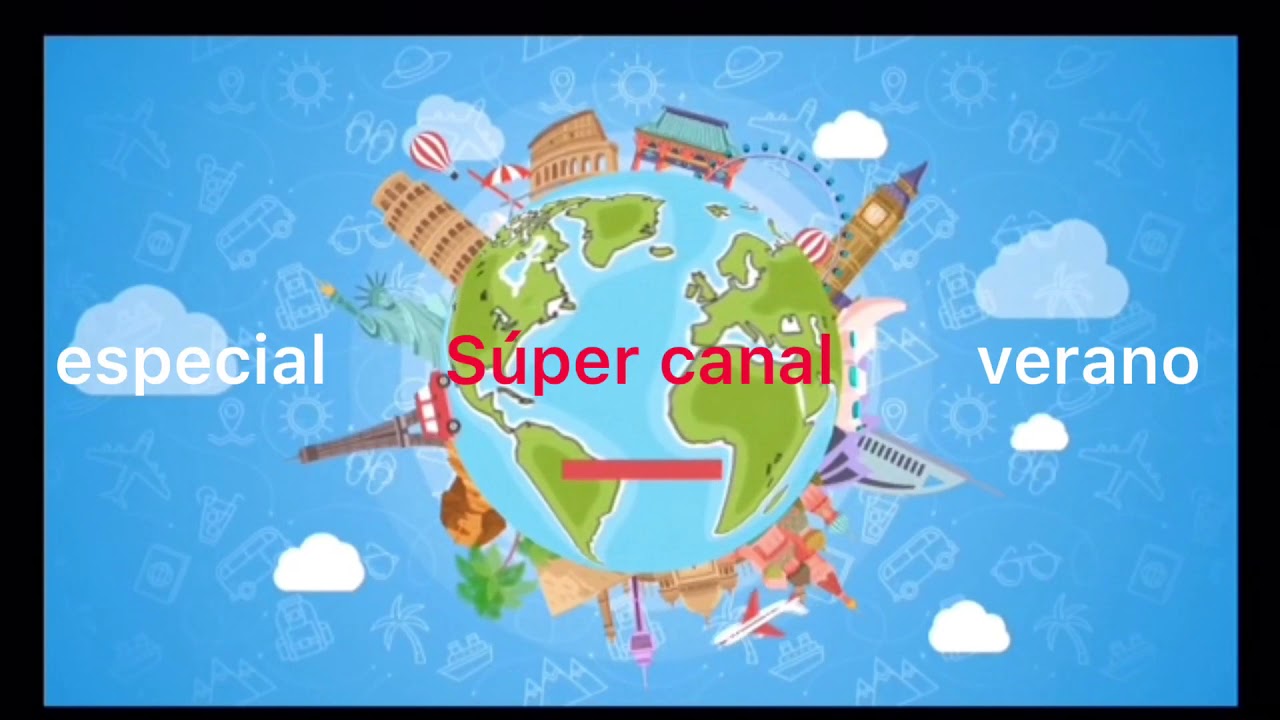 Súper canal especial verano - YouTube