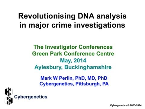 Revolutionising DNA analysis in major crime investigations - Part 3 ...
